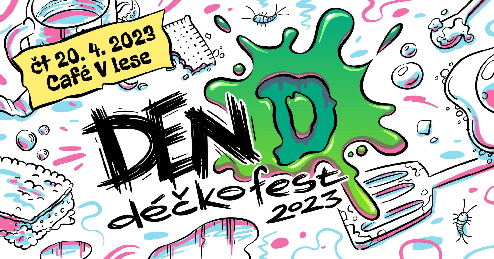 Den D - déčkofest - 2023 | café V lese